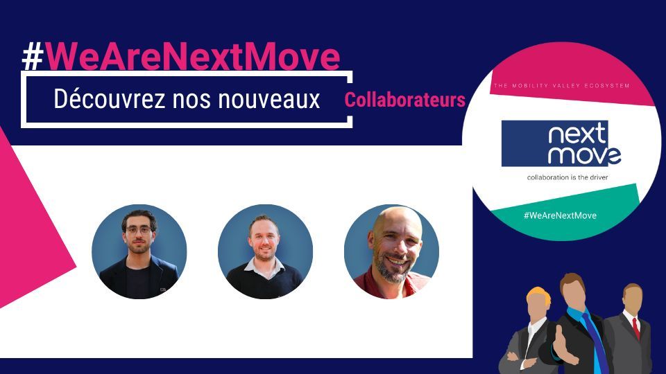 Michail, Pierre-Alexandre, Laurent : découvrez 3 nouveaux collaborateurs de NextMove