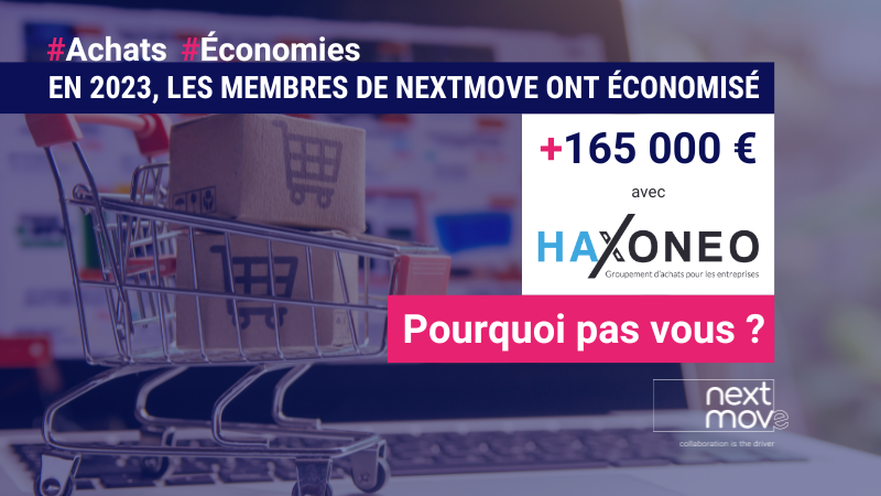 Achats : les membres NextMove ont économisé plus de 165 000 € en 2023 ...